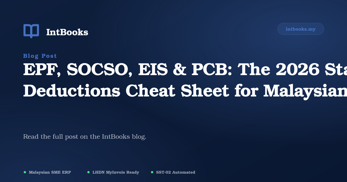 EPF, SOCSO, EIS & PCB: The 2026 Statutory Deductions Cheat Sheet for ...